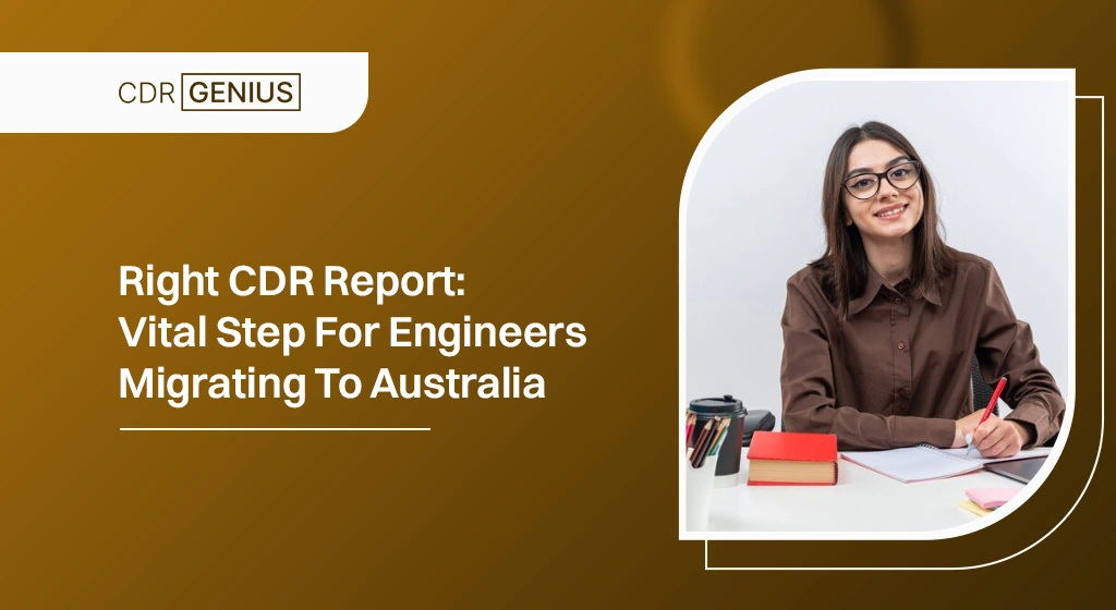 CDR Report: Vital Step for Engineers Migrating to Australia