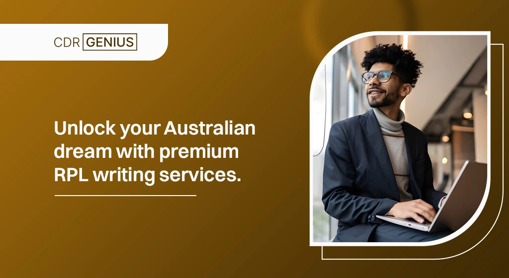 Unlock your Australian dream with our RPL writing services.